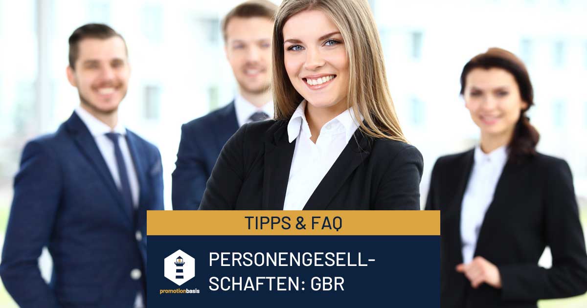 Personengesellschaften: GbR | Promotionbasis