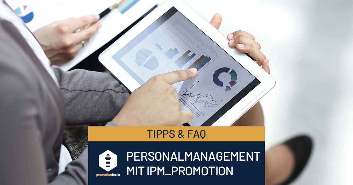 Wie Sie Ihr Personalmanagement mit iPM_Promotion vereinfachen ...