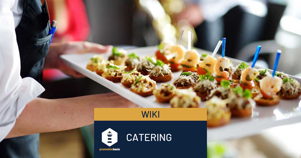 Was ist Catering? | Promotionbasis
