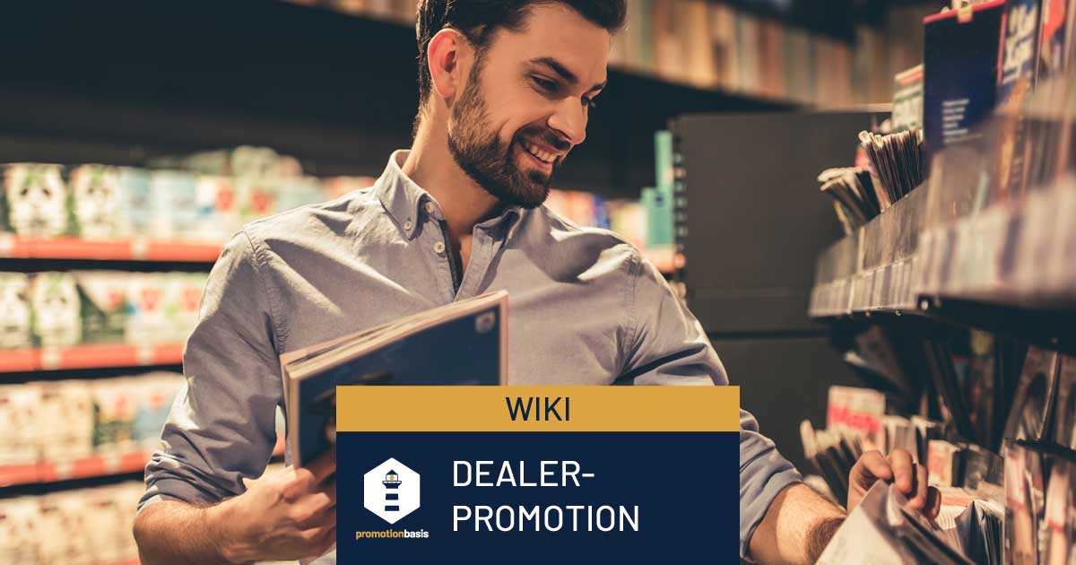 Was ist Dealer-Promotion? | Promotionbasis